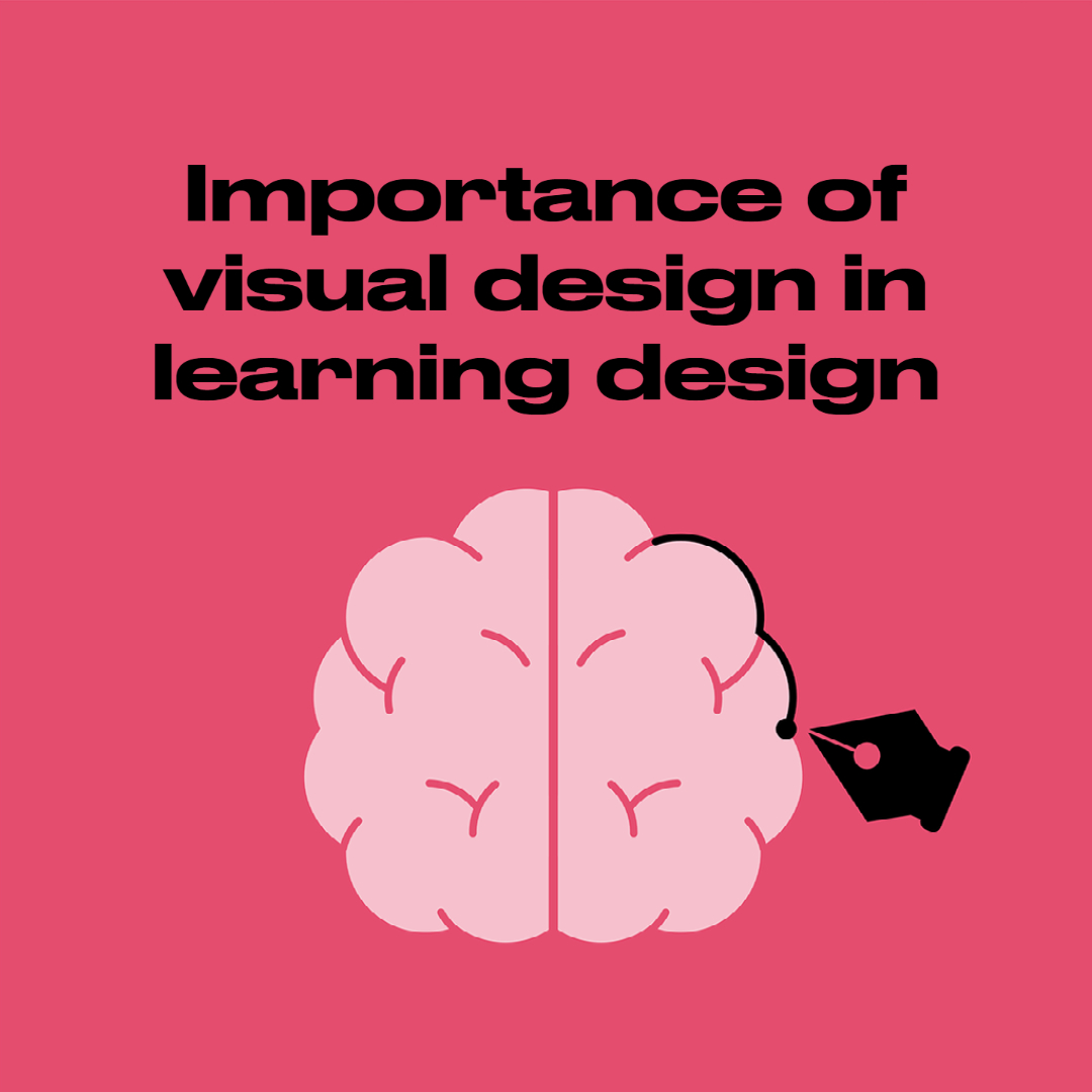 The importance of visual design in learning design